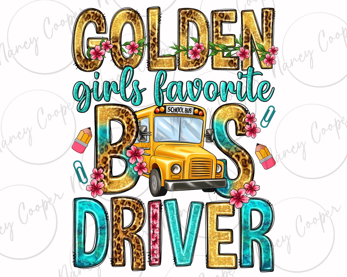 Golden Girls Favorite Bus Driver Png Sublimation Design Download, Back ...