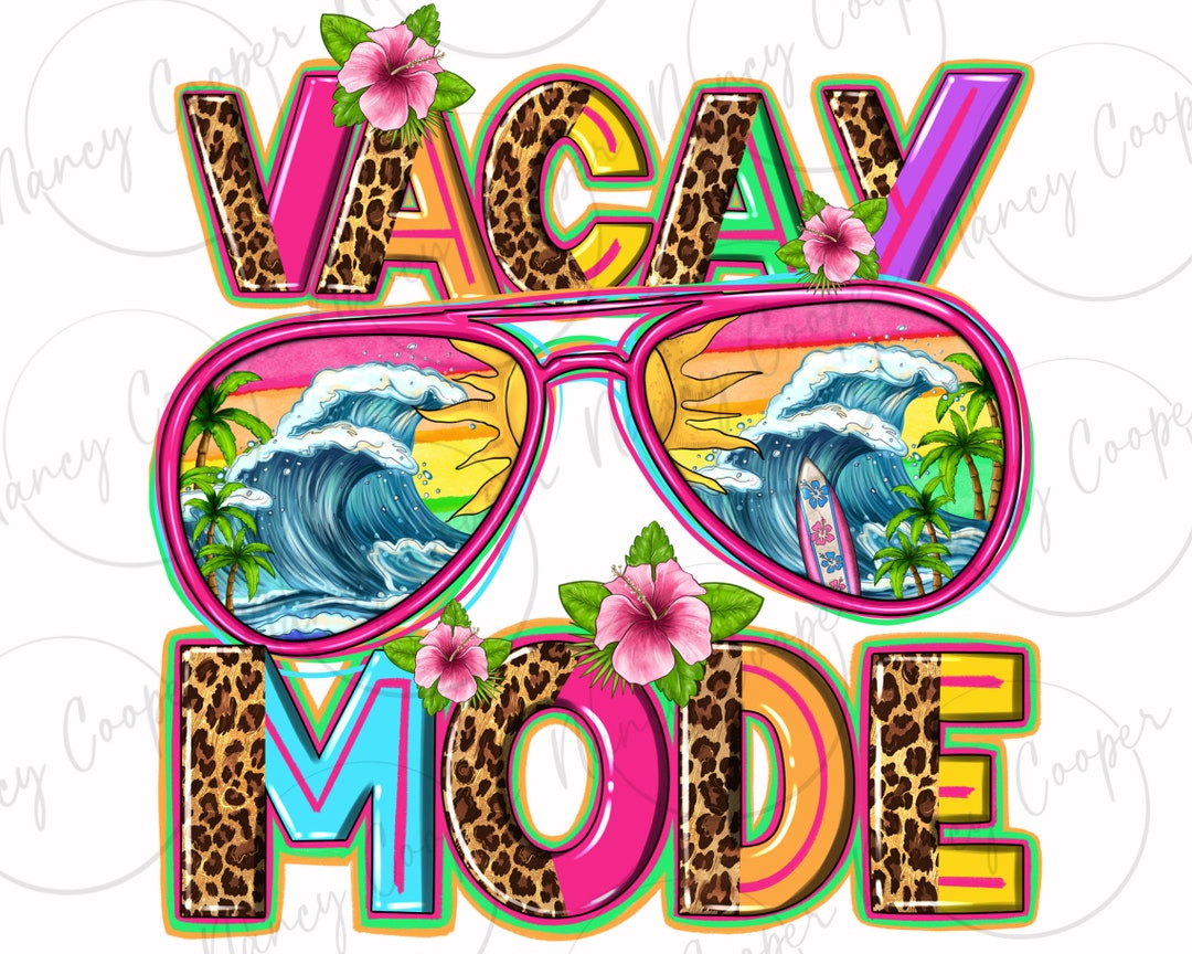 Vacay Mode Summer Png Sublimation Design Download, Summer Vibes Png ...