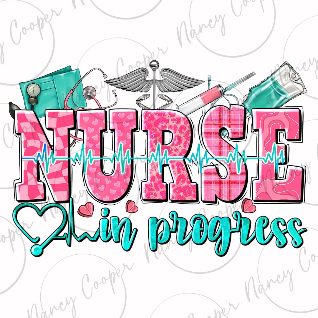 Nurse in Progress Png Sublimation Design Download, Nurse Png, Nursing ...
