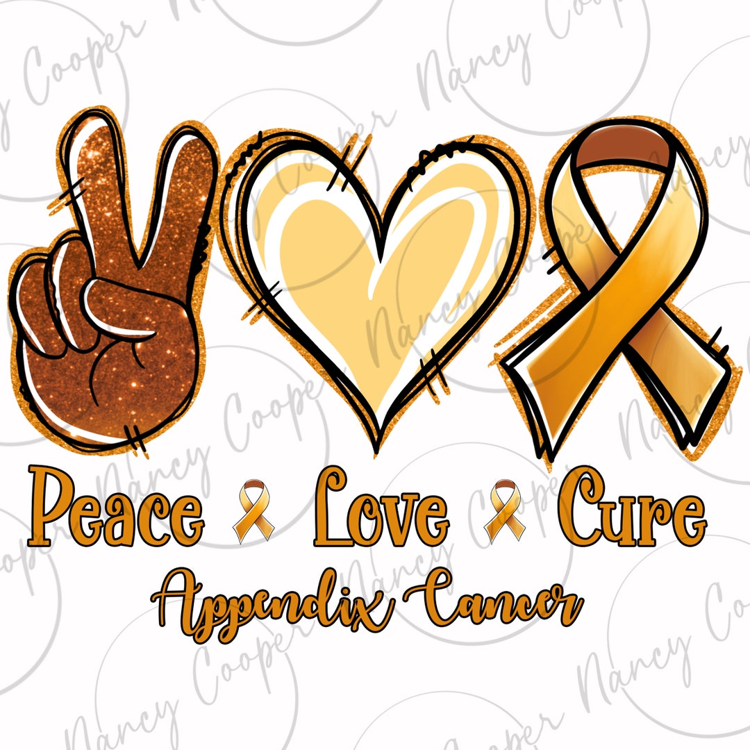 Peace Love Cure Appendix Cancer Png Sublimation Design Download ...