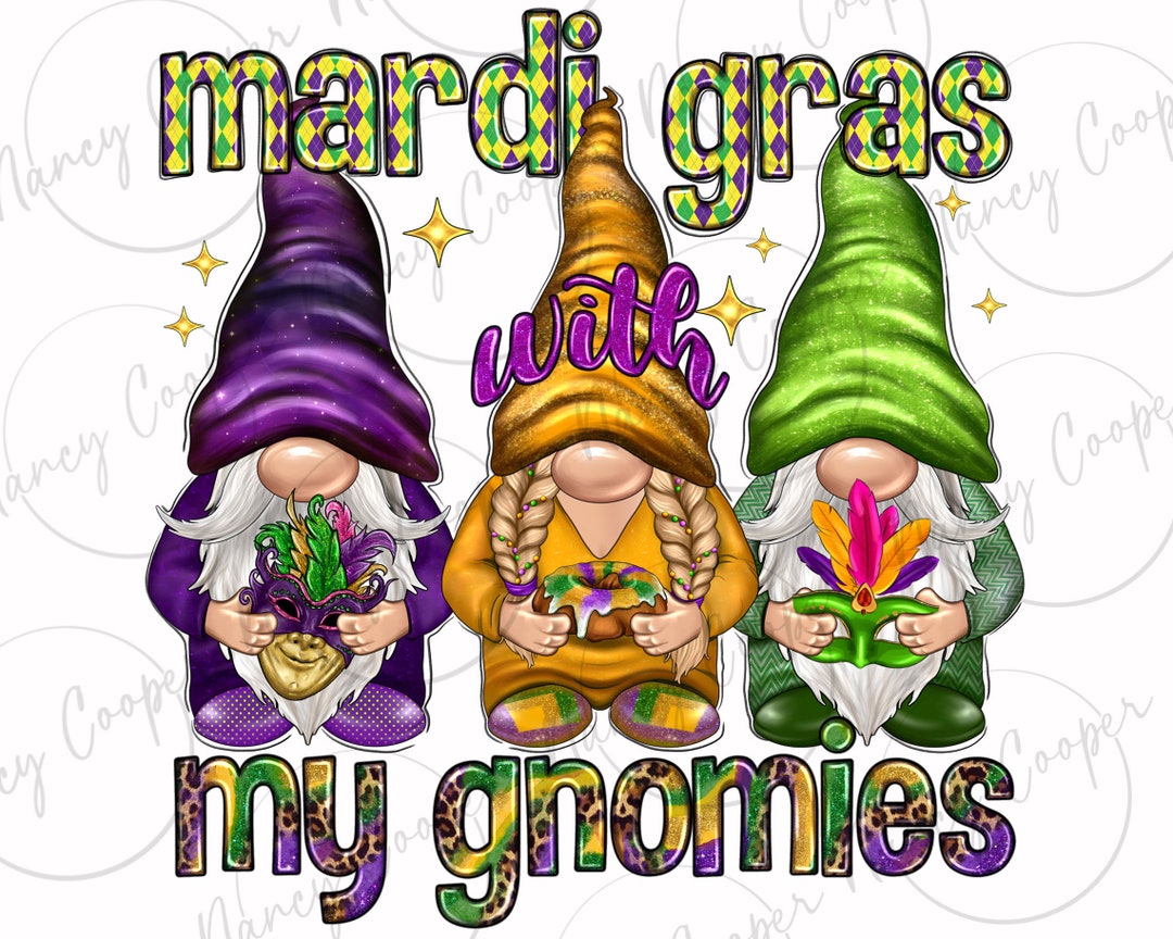 Mardi Gras With My Gnomes Png Sublimation Design Download, Happy Mardi ...