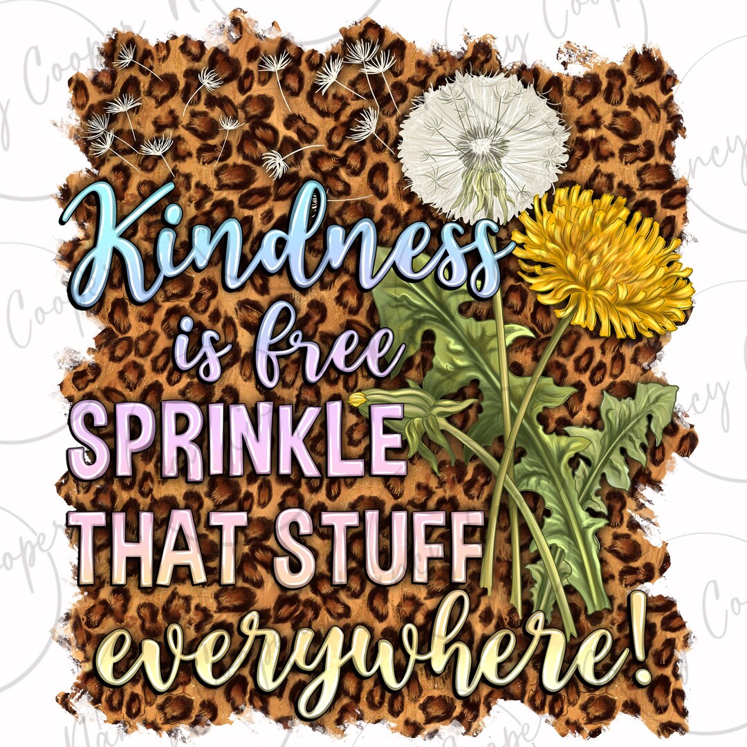 Kindness is Free Sprinkle Png Sublimation Design Download, Hand Drawn ...