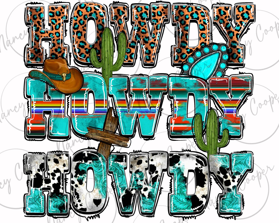 Western Howdy Howdy Howdy Png Sublimation Design Download, Western Png ...
