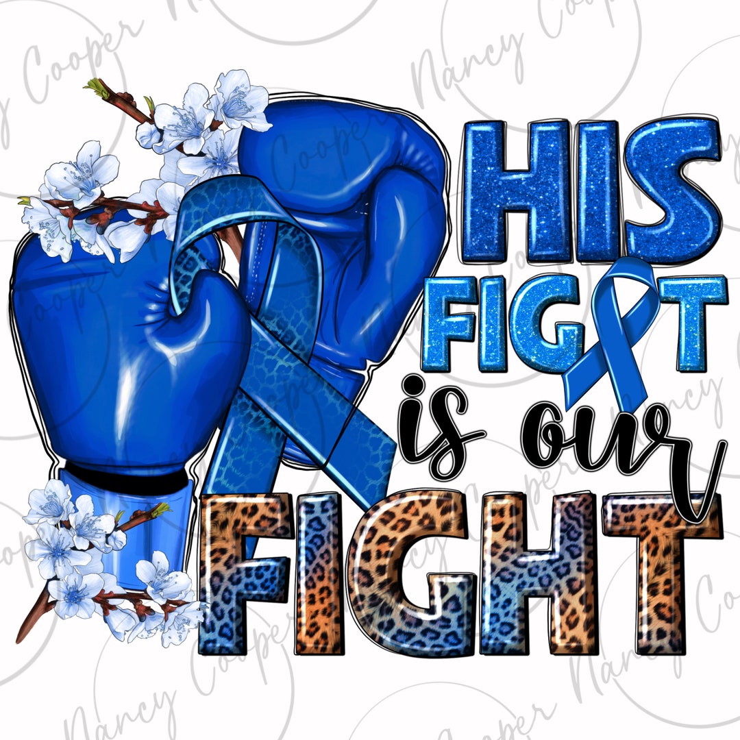 His Fight is Our Fight Colon Cancer Blue Ribbon Png, Colon Cancer Png ...