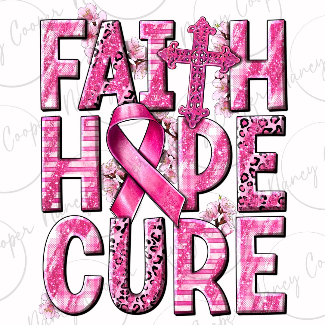 Faith Hope Cure Png Sublimation Design Download, Breast Cancer Png ...