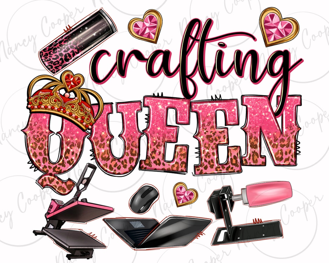 Crafting Queen Png Sublimation Design Download, Girl Boss Png, Business ...