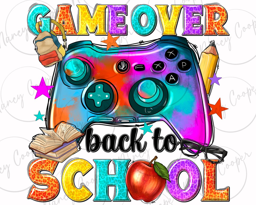Game Over Back to School Png Sublimation Design Download, Back to ...