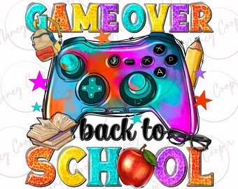 Game Over Back to School Png Sublimation Design Download, Schoo Life ...