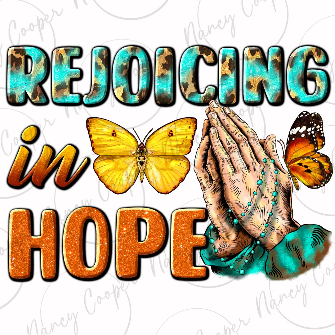 Rejoicing in Hope Png Sublimation Design Download, Christian Png ...
