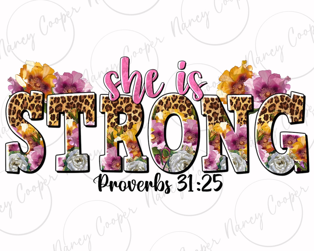She is Strong Proverbs 31:25 Png Sublimation Design Download, Christian ...