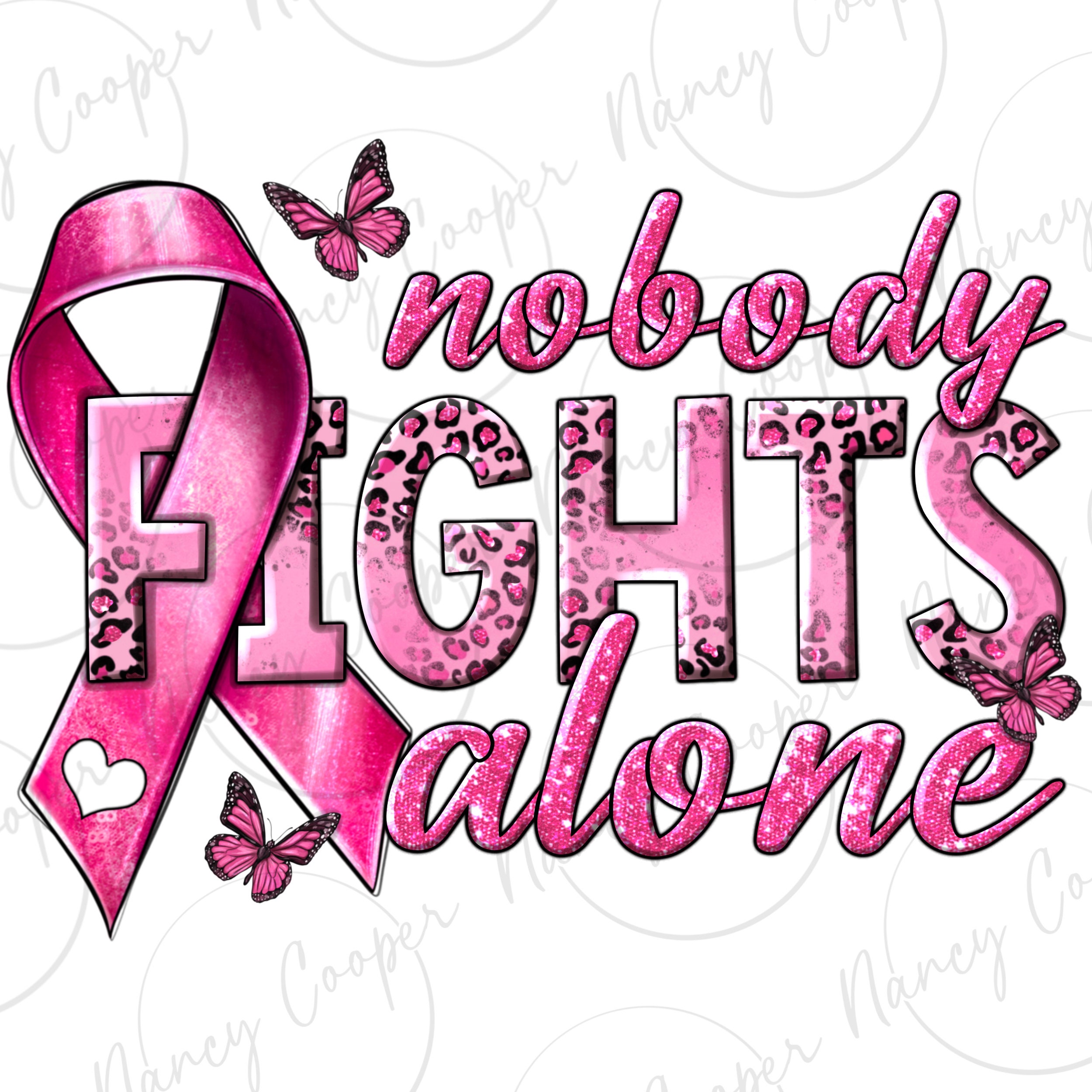 Nobody Fights Alone Cancer Png Sublimation Design Download - Etsy