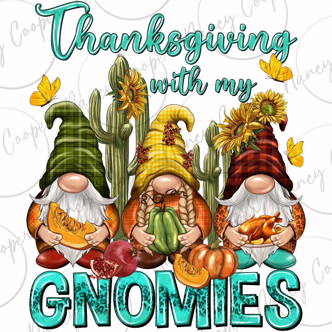 Thanksgiving With My Gnomies Png Sublimation Design, Thanksgiving Png ...