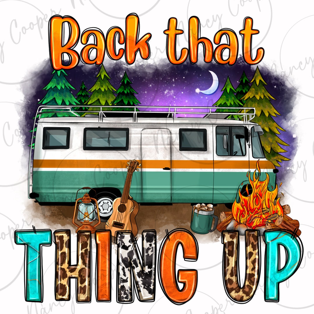 Back That Thing up Png Sublimation Design Download, Camping Van Png ...