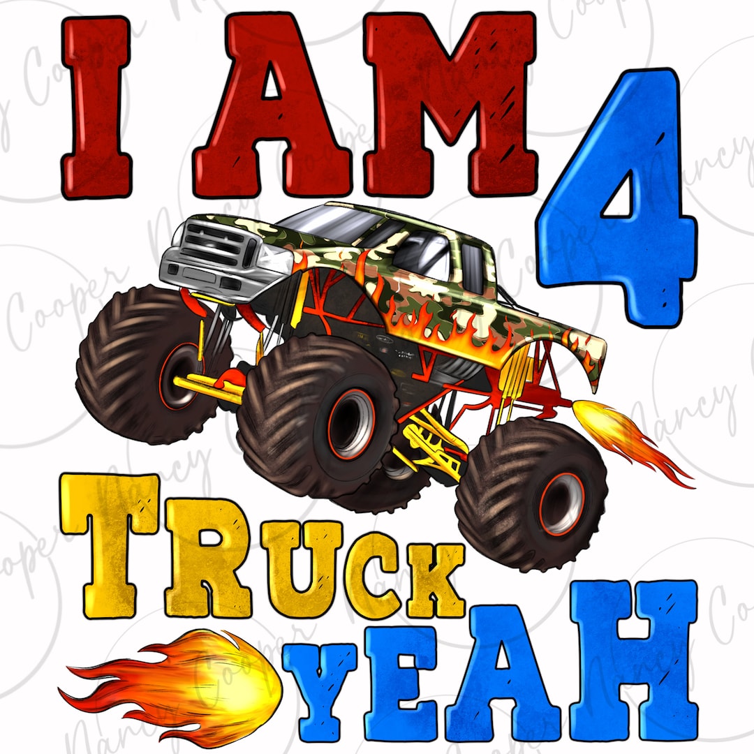 I Am Four Truck Yeah Png Sublimation Design Download, Boy Birthday Png ...