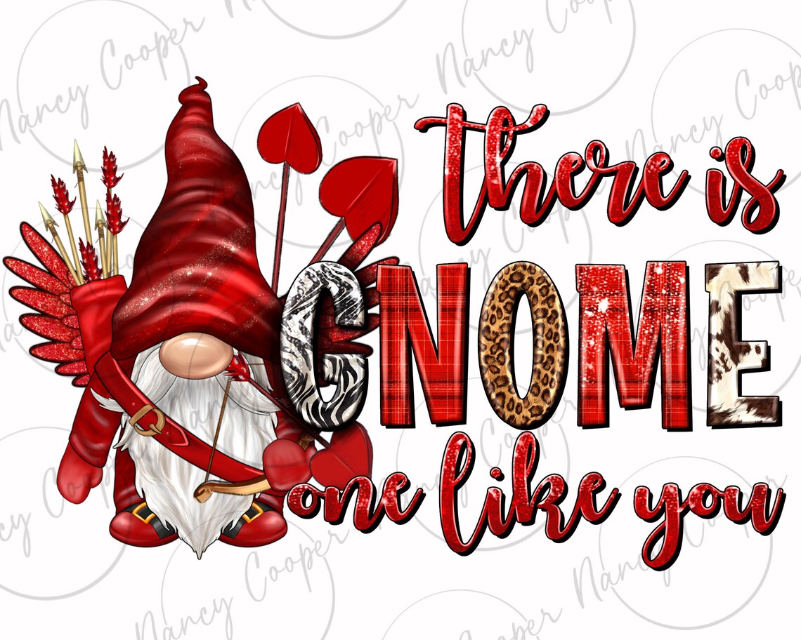 There is Gnome One Like You Png Sublimation Design Download - Etsy