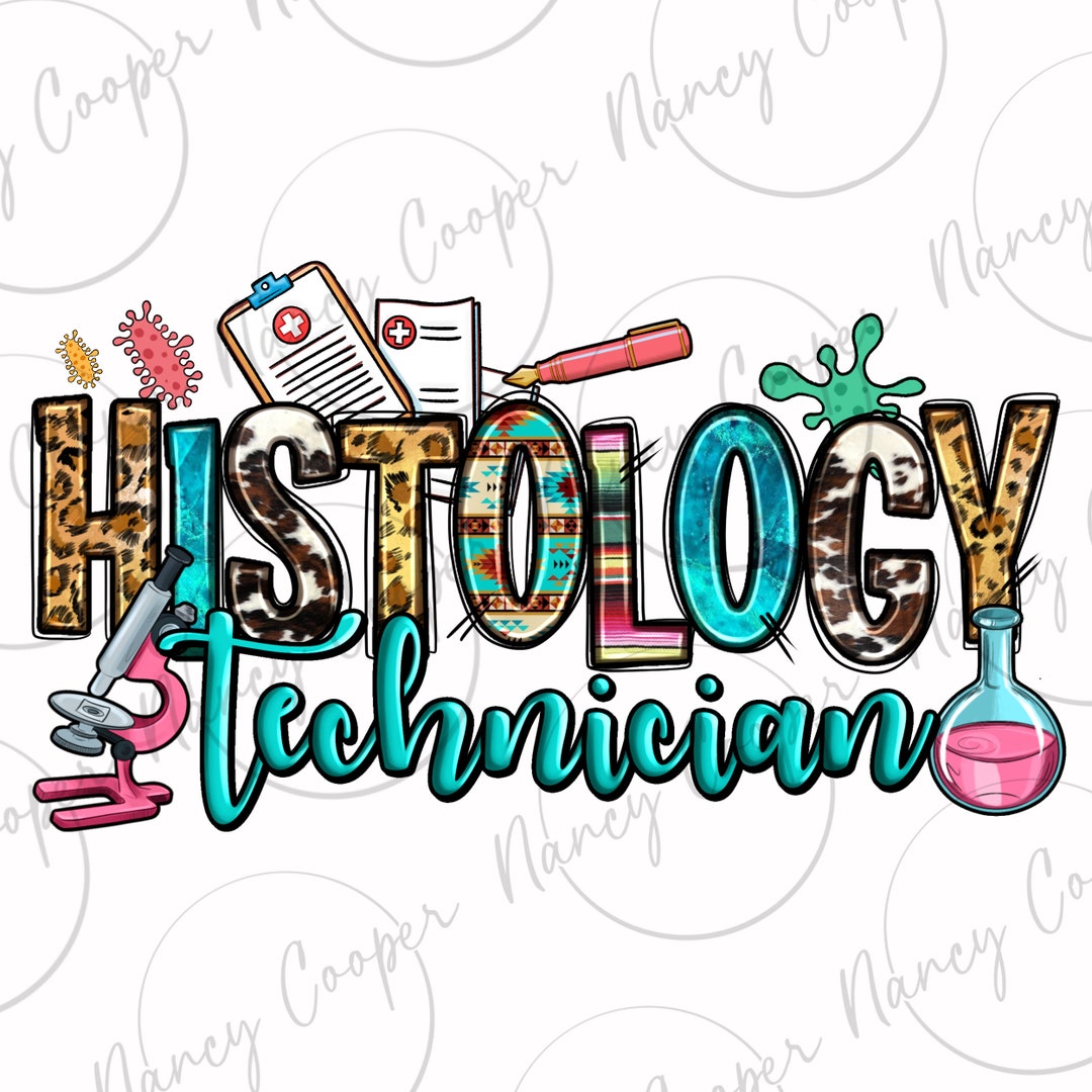 Histology Technician Png Sublimation Design Download, Western Histology ...