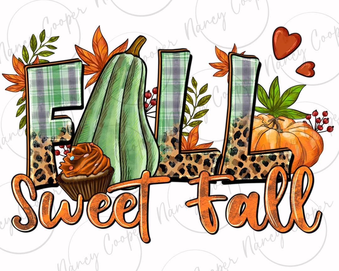 Fall Sweet Fall Png Sublimation Design, Fall Png, Hello Fall Png ...