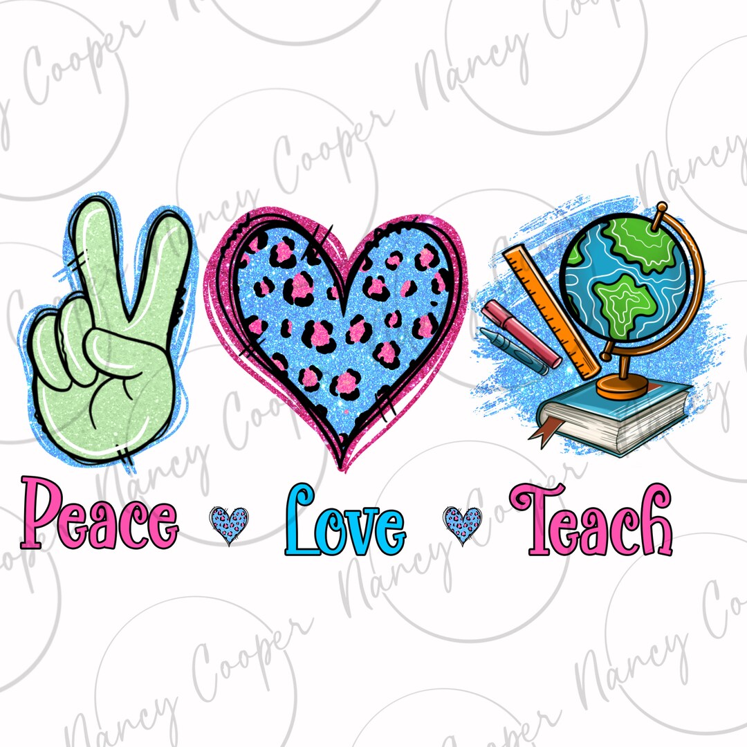 Peace Love Teach Png Sublimation Design Download, Teacher's Day Png ...