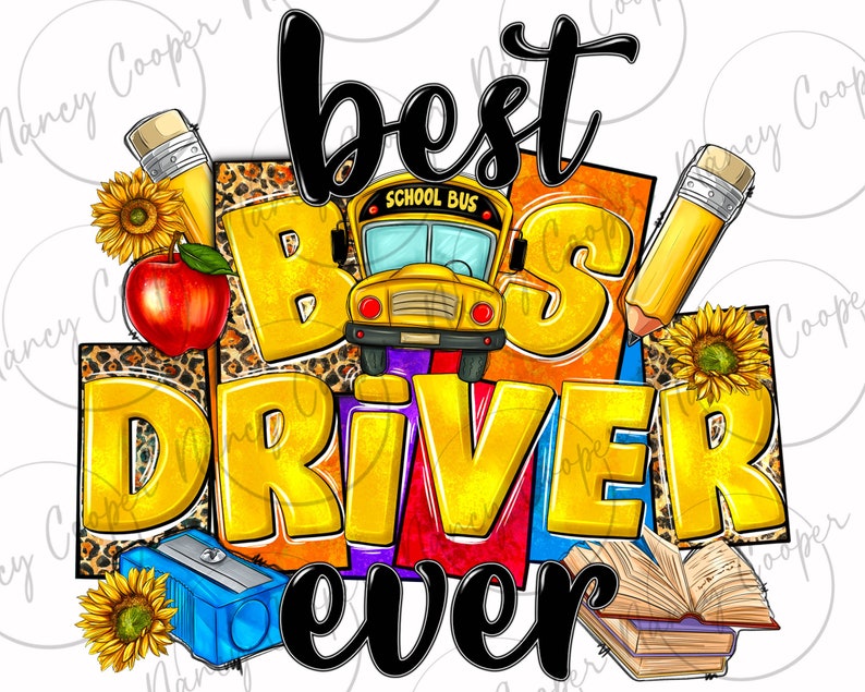 Best Bus Driver Ever Png Sublimation Design Download Back to - Etsy