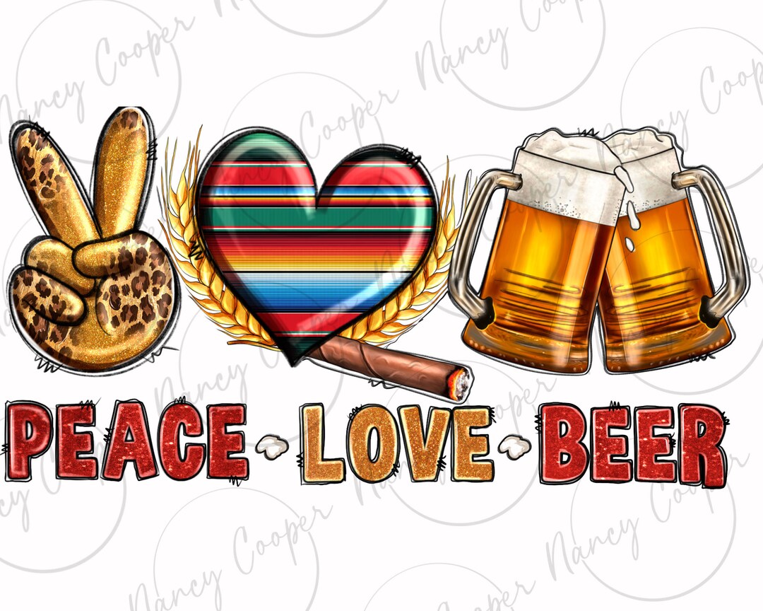 Peace Love Beer Png Sublimation Design Download, Beer Png, Western Png ...