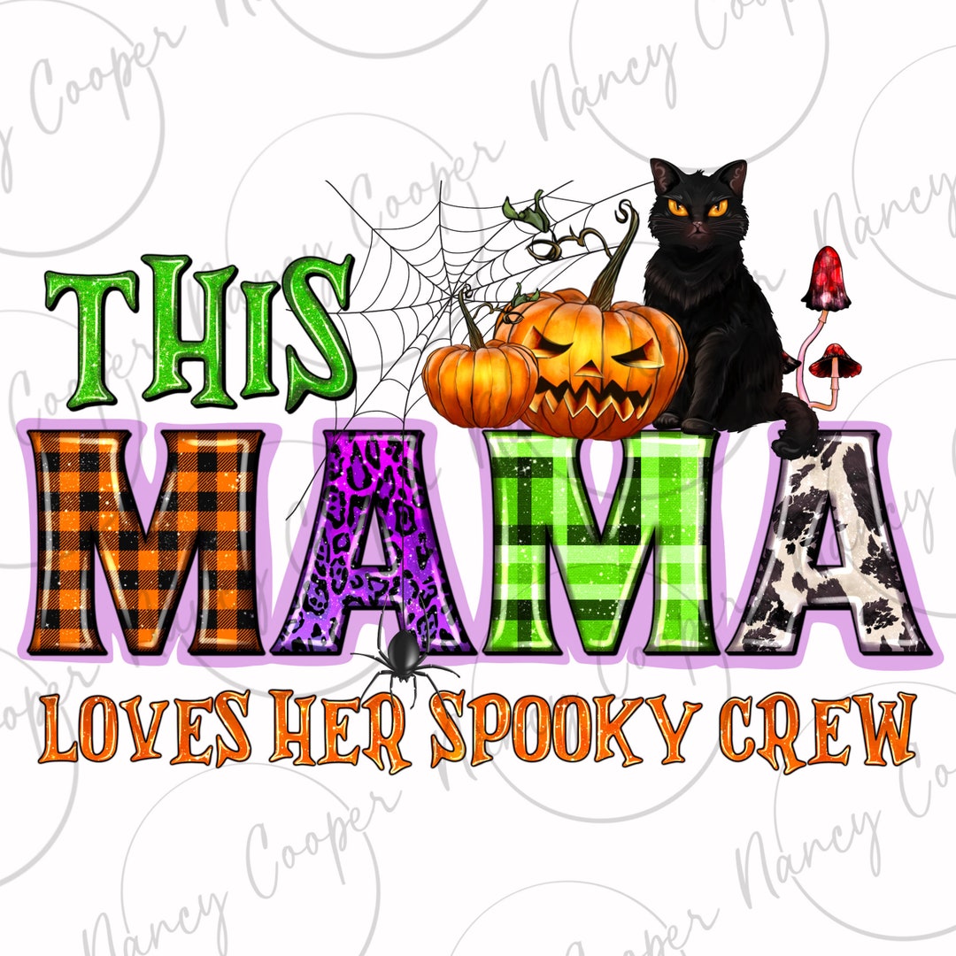 This Mama Loves Her Spooky Crew Png Sublimation Design Download ...