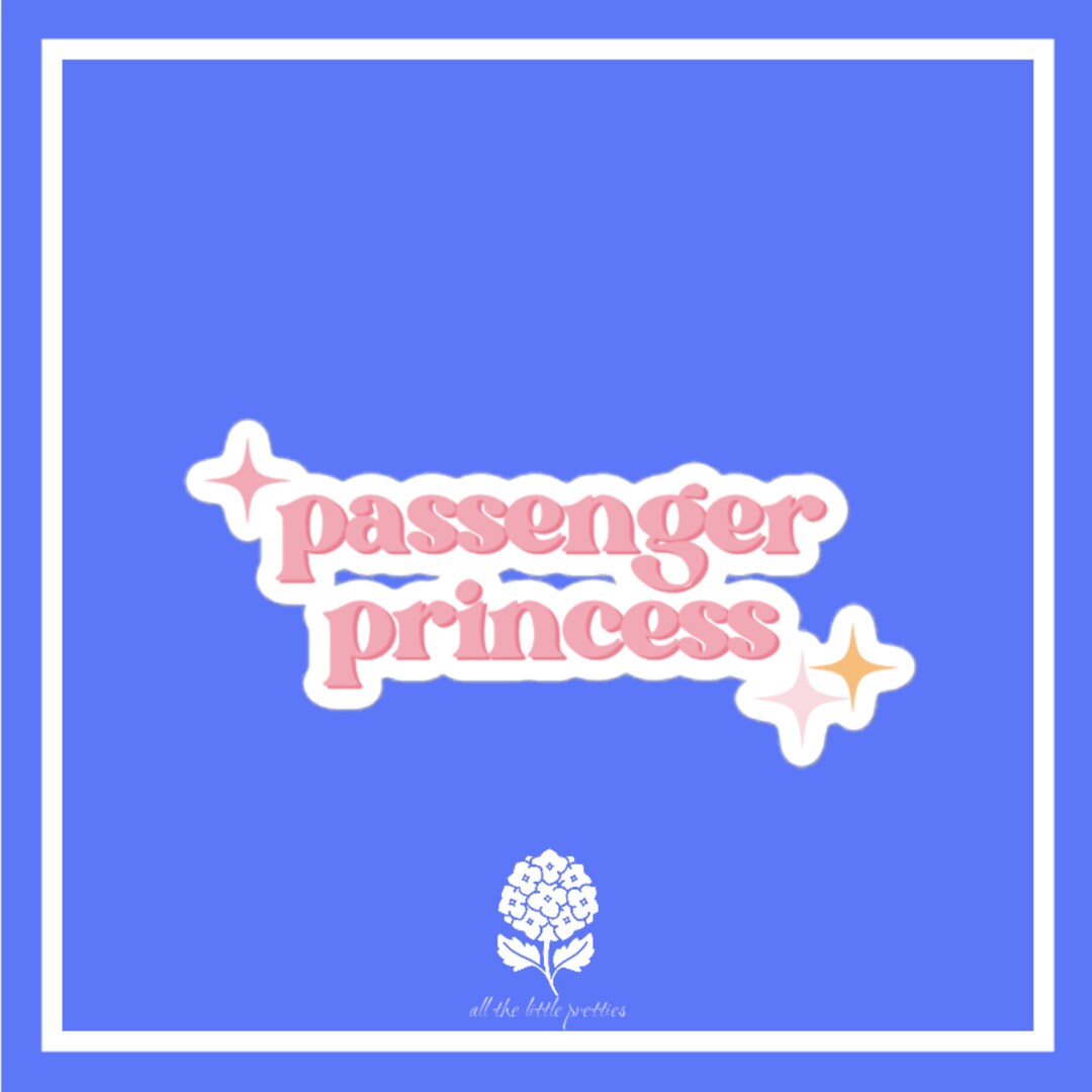 Passenger Princess Sticker Princess Sticker, Laptop Decal, Funny ...