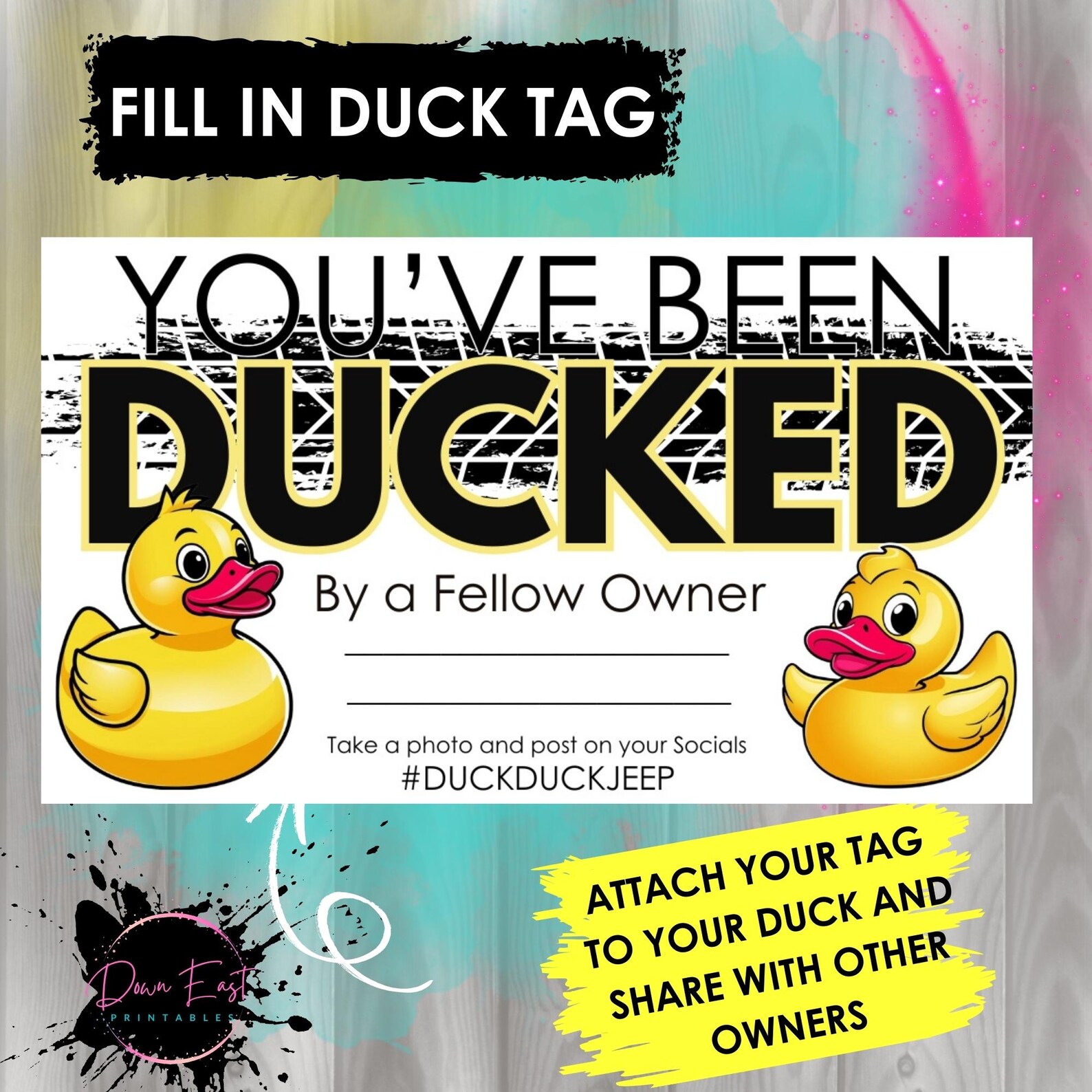 You've Been Ducked - Printable Duck Tag - Tag for Ducking - Duck Duck ...
