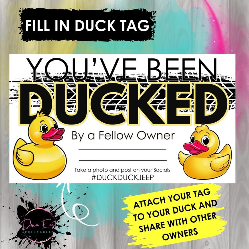 You've Been Ducked - Printable Duck Tag - Tag for Ducking - Duck Duck ...