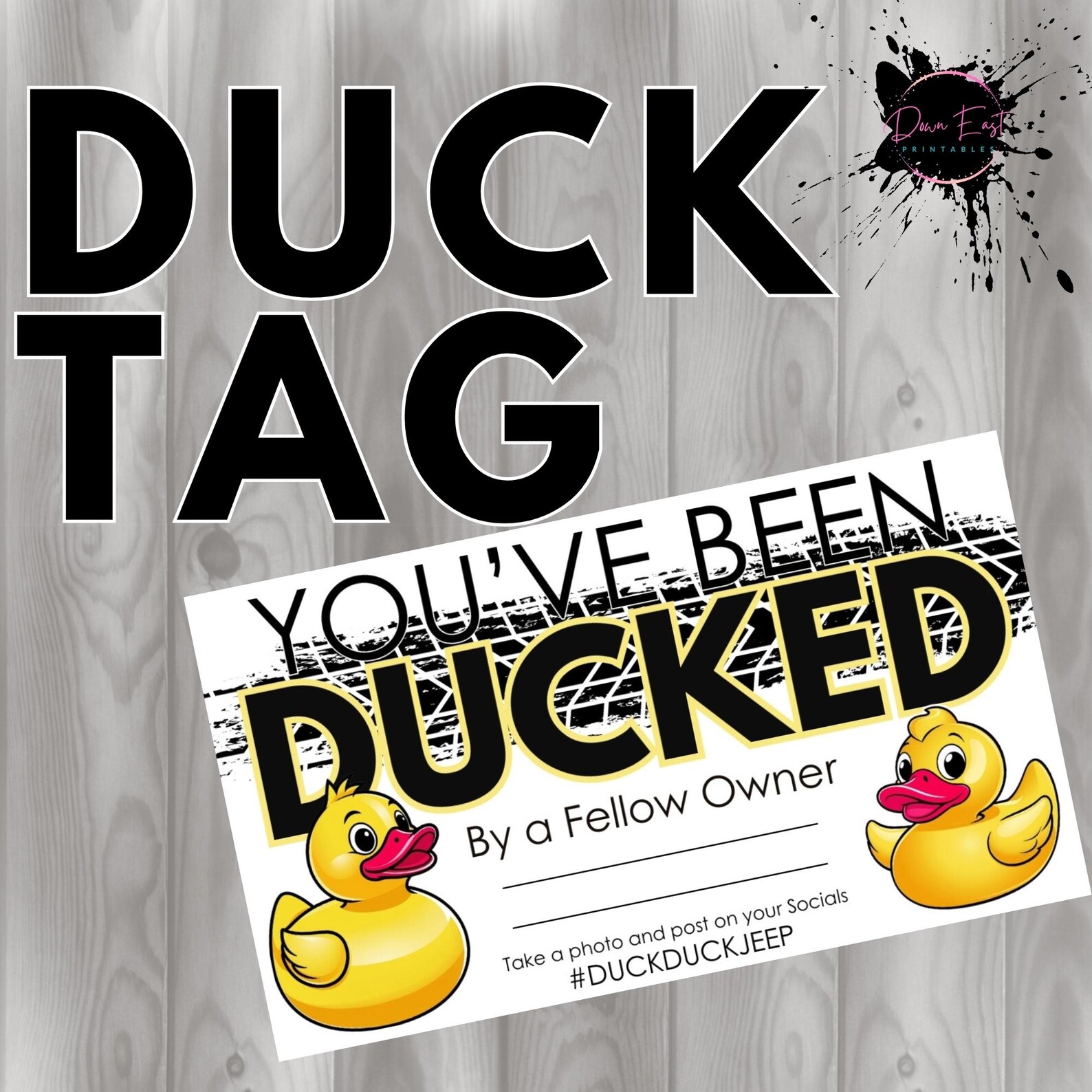 You've Been Ducked - Printable Duck Tag - Tag for Ducking - Duck Duck ...
