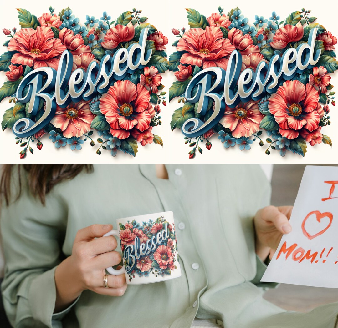 Blessed Flowers, Blessed Sublimation Design, Digital Mug Wrap Template ...