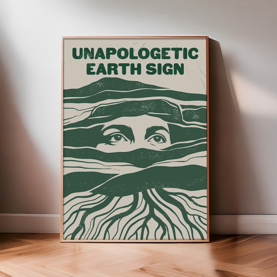 Unapologetic Earth Sign | Zodiac Print, Astrology Poster, Horoscope ...