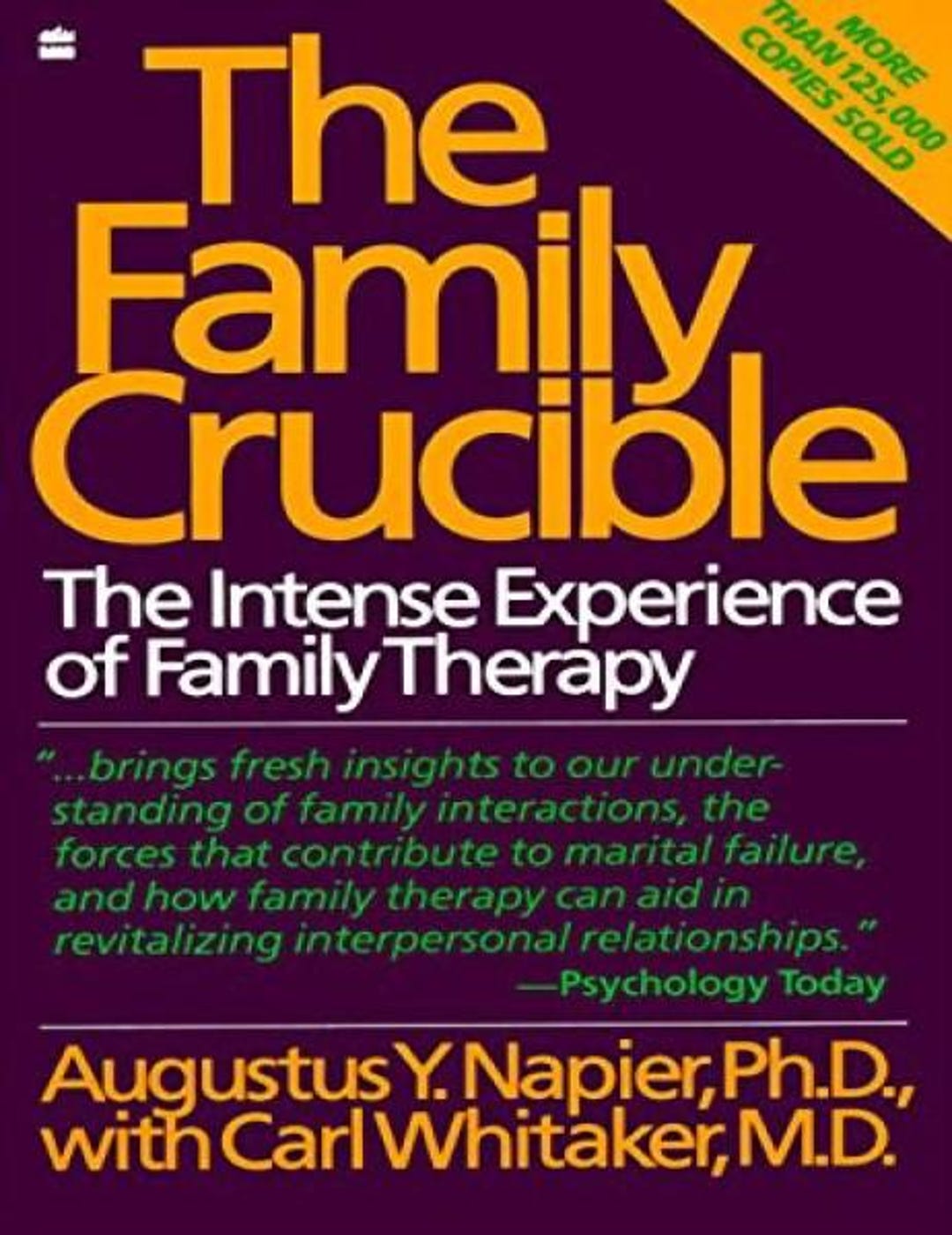 The Family Crucible by Augustus Y. Napier, Ph.d. With Carl A. Whitaker ...