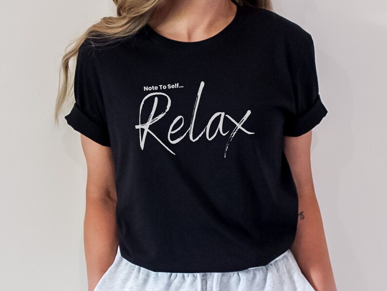 Note to Self Relax Shirt, Psychology Gift, Self Care, Anxiety ...