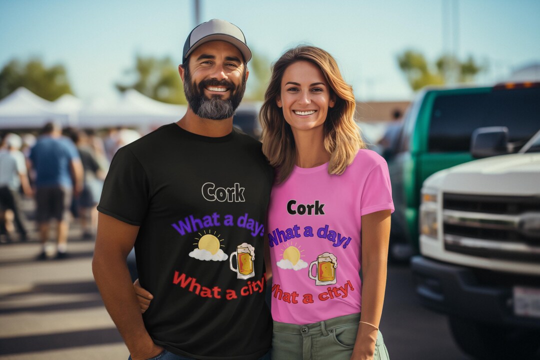 Cork Ireland T-shirt – "what a Day! What a City!" Souvenir Tee - Etsy