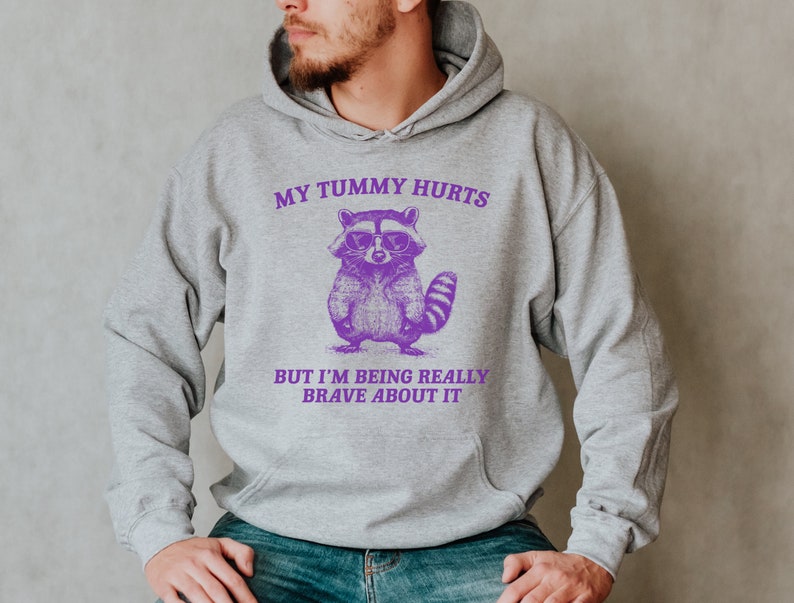 My Tummy Hurts Sweatshirt, Raccoon Sweater, Tummy Ache Survivor, IBS ...