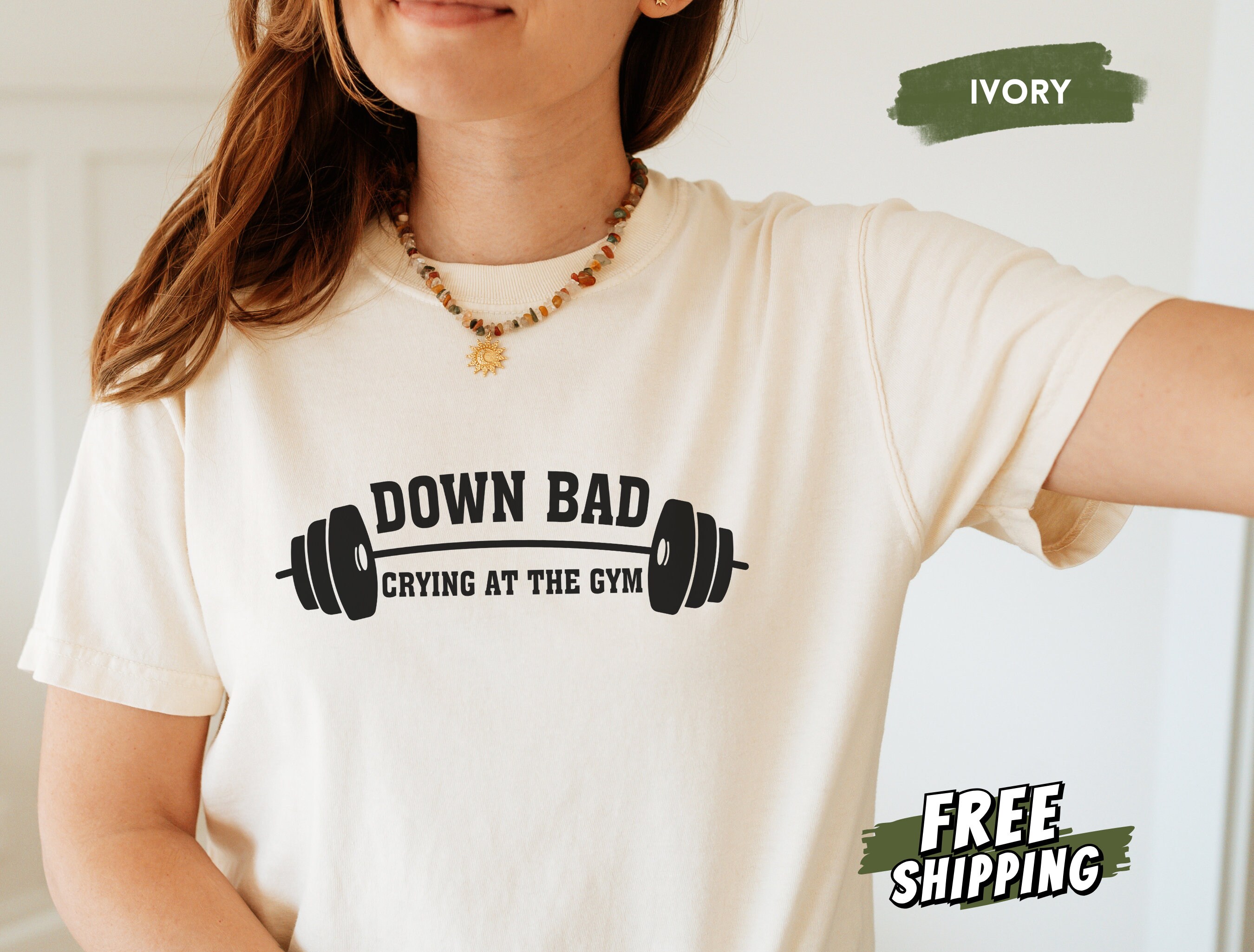 Down Bad Crying at the Gym Comfort Colors Shirt, Funny Workout Shirt ...