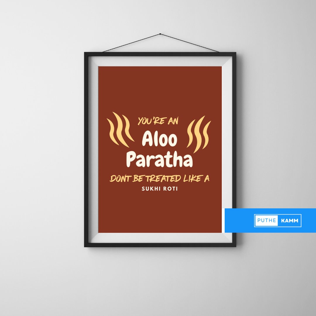 You're an Aloo Paratha - Embrace Your Uniqueness With Punjabi Flair ...