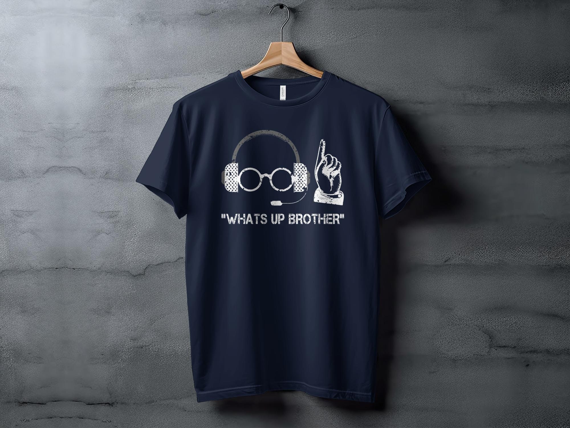 Funny What's up Brother Distressed Streamers Shirt Trendy Streamer Gift ...