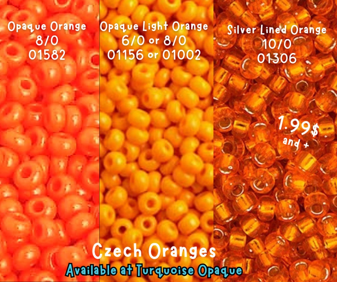 Czech, Orange 8/0 = 01582, Light Orange 6/0 = 01156 and 8/0 = 01002 ...