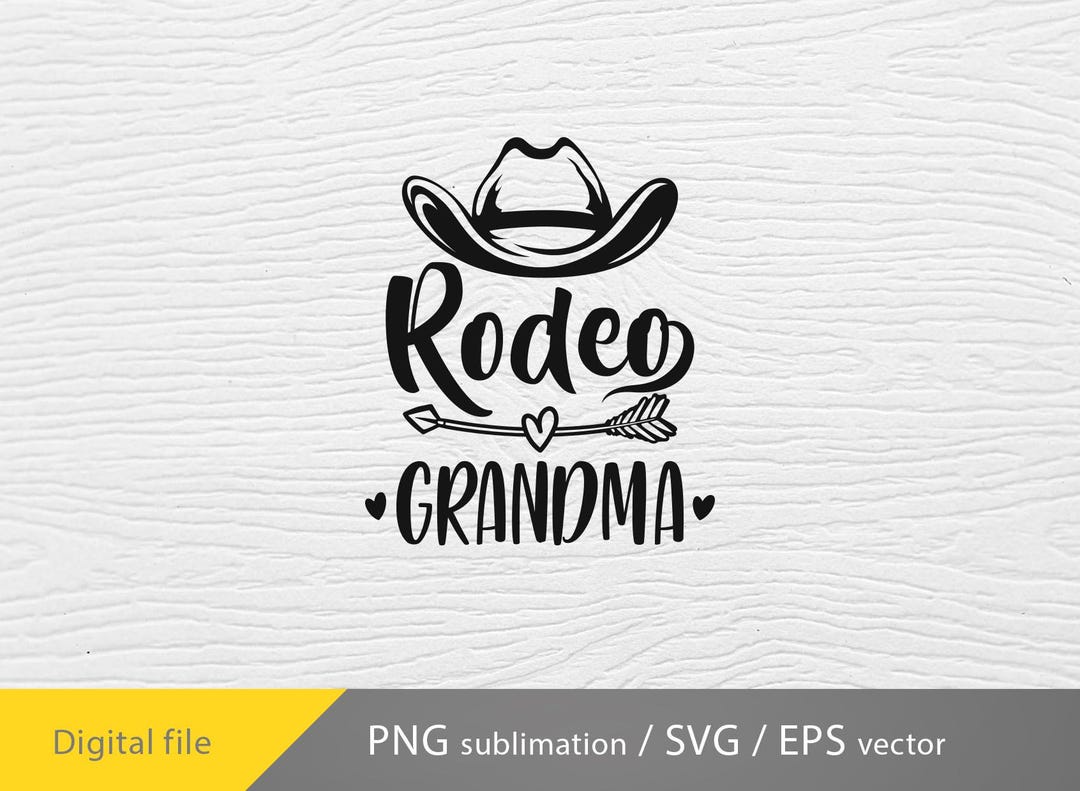 Rodeo Grandma PNG, Cowboy Rodeo SVG, Rodeo Grandma Cricut File, Rodeo ...