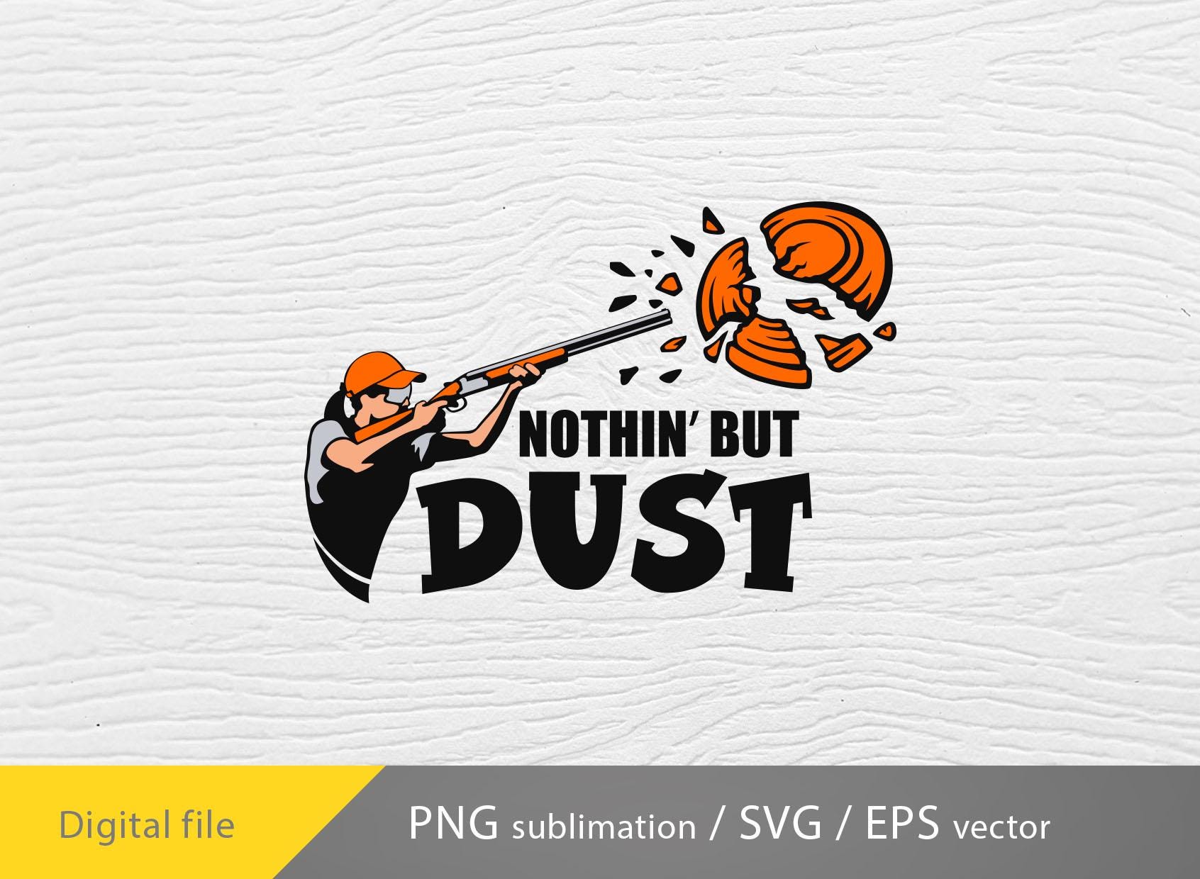 Nothing but Dust Svg, Girl Design, Trap Shooting Svg, Pull Svg, Trap ...