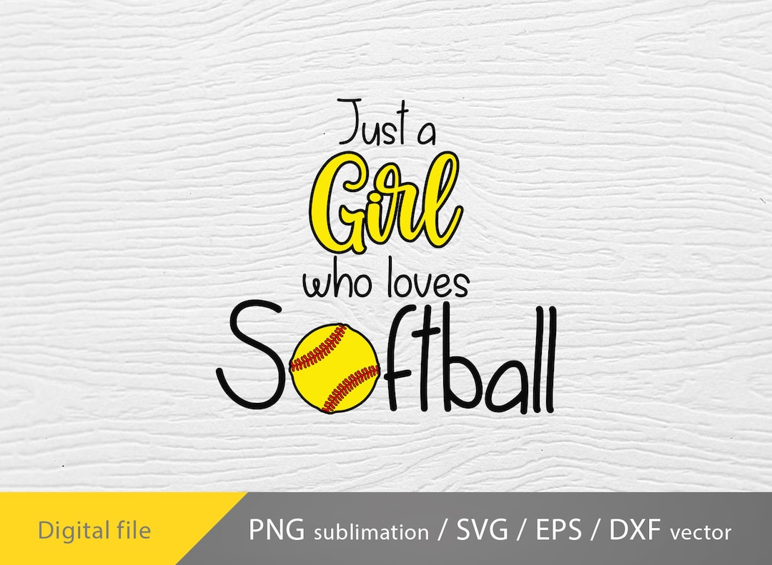 Just a Girl Who Loves Softball Svg, Softball Girl Svg, Softball Fan Svg ...