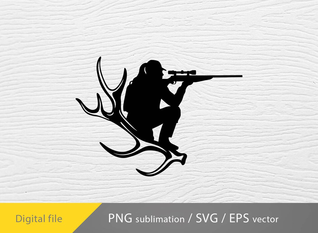 Girl Hunter Svg, Deer Hunting Svg, Deer Hunting Png, Cricut File - Etsy