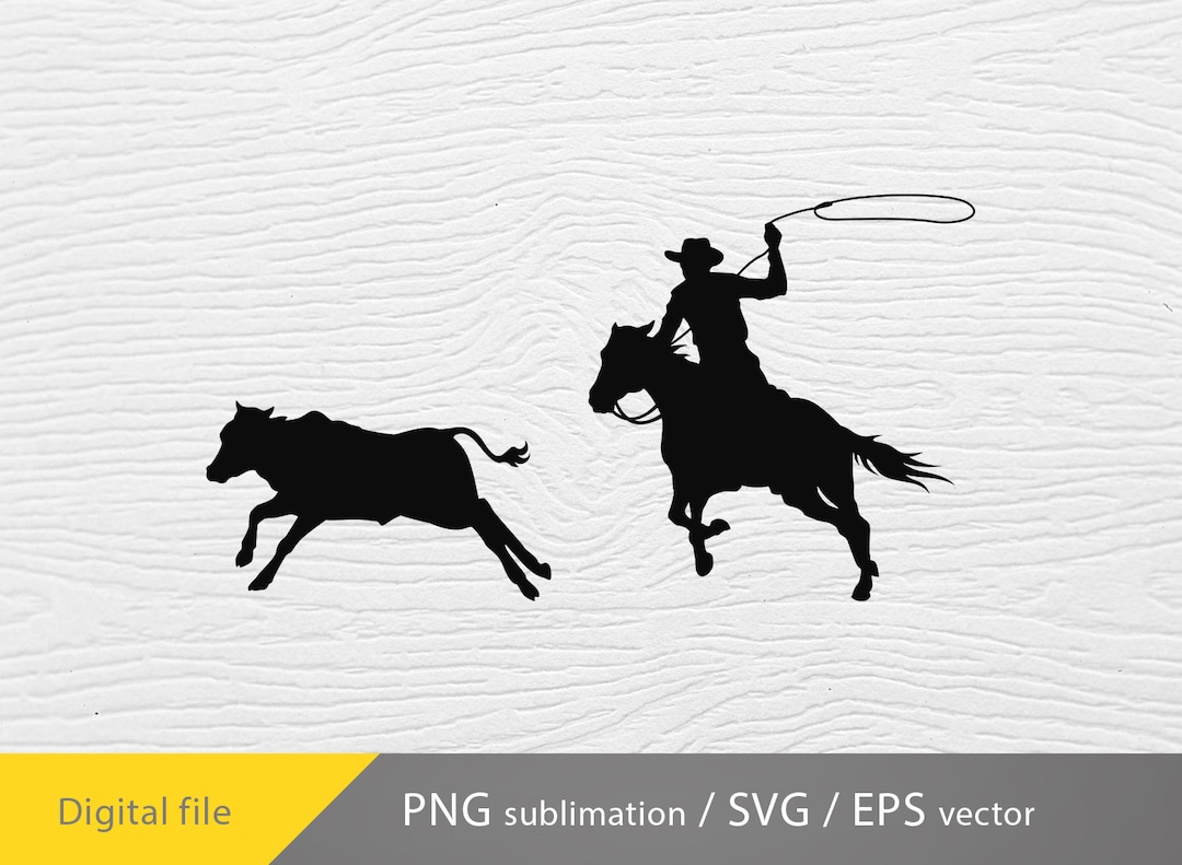 Roping Cowboy Svg PNG Sublimation, Roping Rodeo Svg, Cowboy Ranch Scene ...