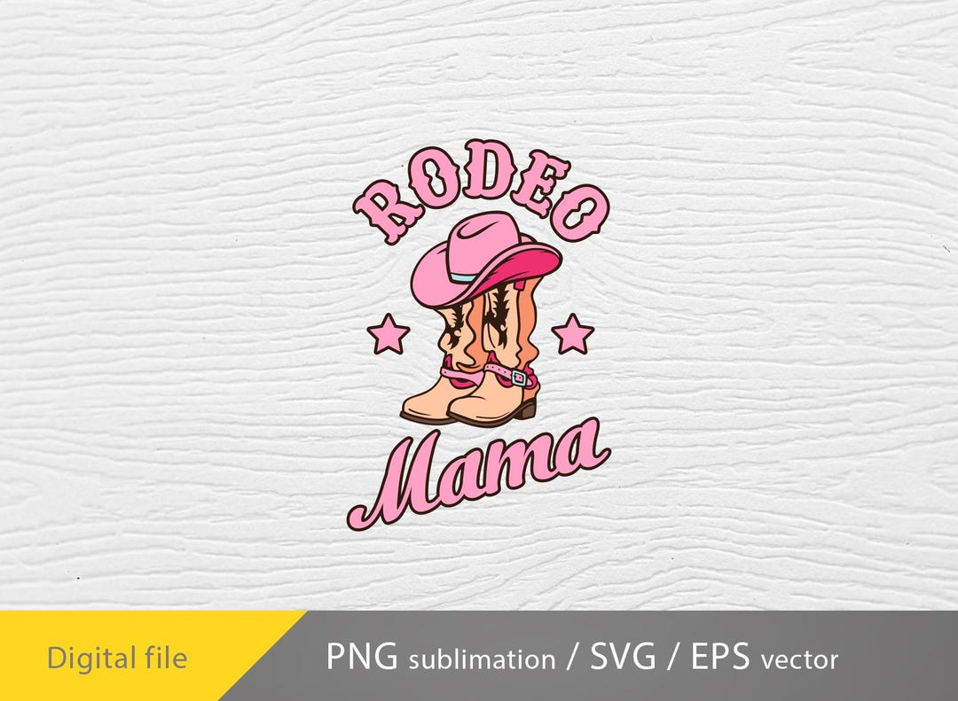 Rodeo Mama Svg, Rodeo Mama Png, Cricut File - Etsy