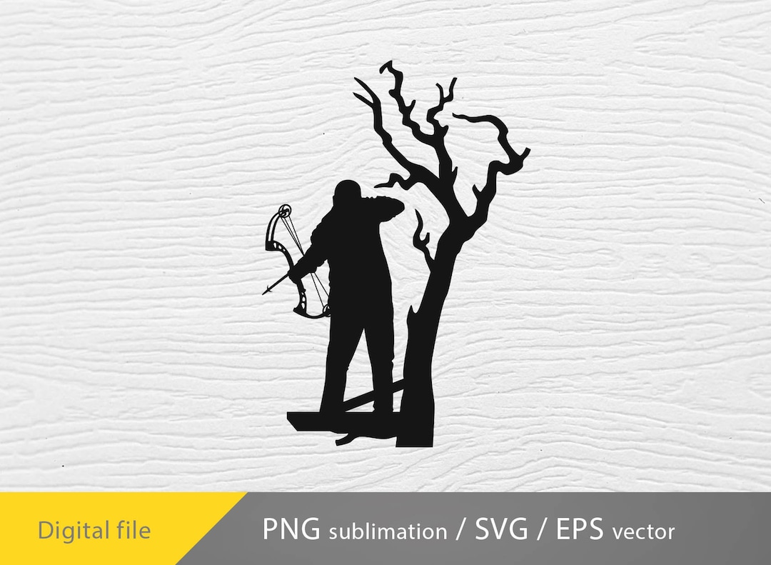 Bowhunter SVG File, Bow Hunting Svg, Tree Stand SVG , Deer Hunting SVG ...