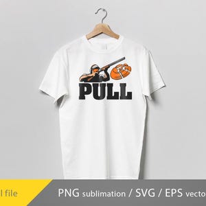 Pull Svg, Trap Shooting Svg, Clay Shooting Svg, Trapshooting Shirt ...
