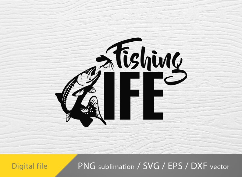 Fishing Life Svg, Fishing Life Png Sublimation, Trout Fishing Svg, Fly ...