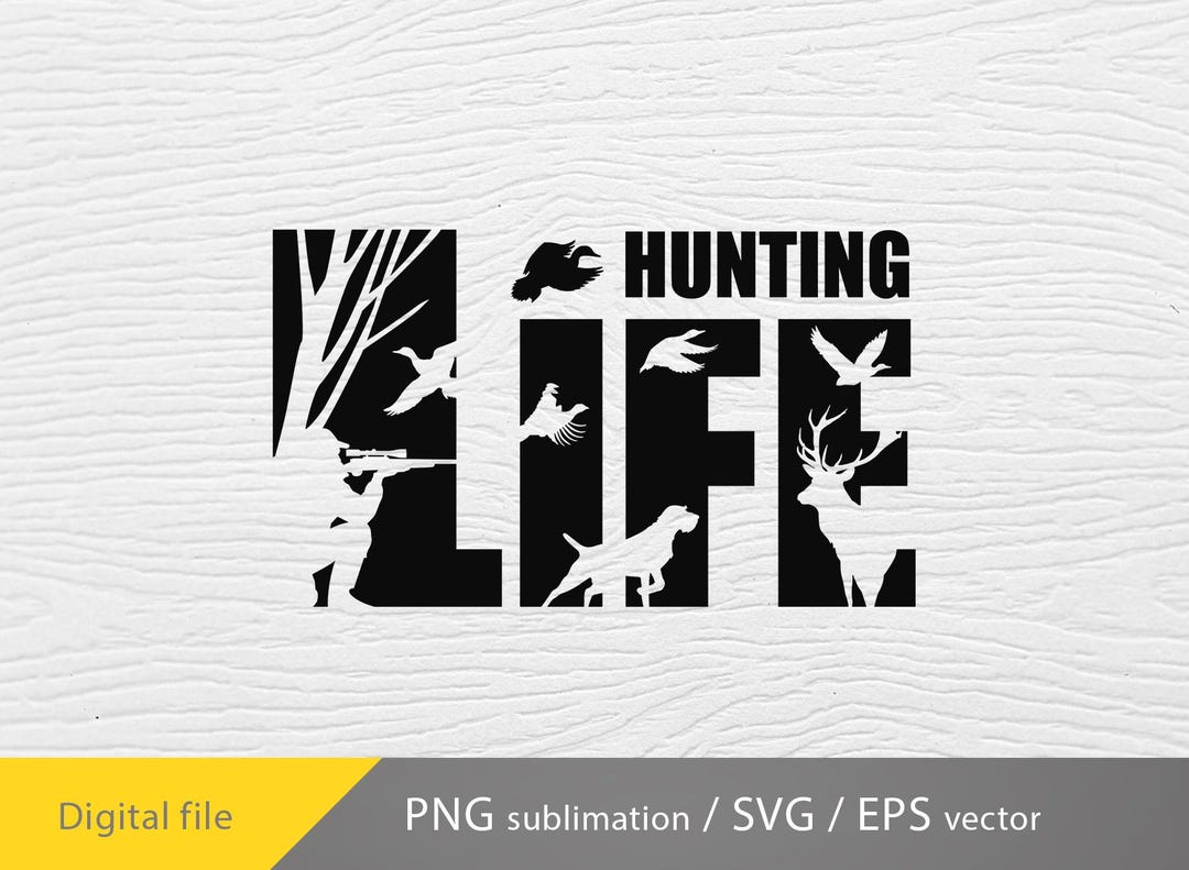 Hunting Life Svg, Hunting Scene Png, Hunt SVG - Etsy