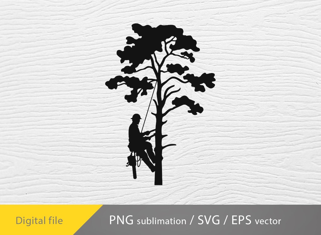 Tree Arborist Svg Tree Services Svg, Tree Cutter Climbing, Cricut File ...